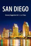 San Diego Itinerary Ideas from 1 to 3 Days (+ Maps & Tips)